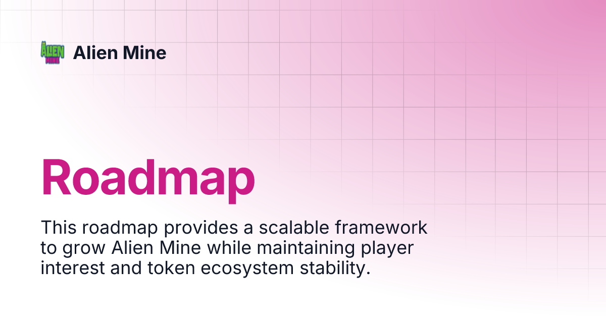 Roadmap | Alien Mine